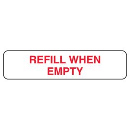 Refill When Empty, Medication Instruction Label, 1-5/8" x 3/8" | United ...
