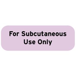 For Subcutaneous Use Only, Medication Instruction Label, 1-1/2" x 1/2 ...
