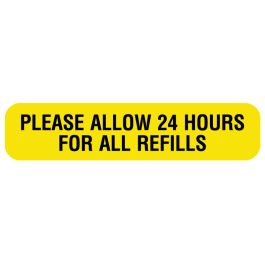 PLEASE ALLOW 24 HOURS, Medication Instruction Label, 1-5/8" x 3/8 ...